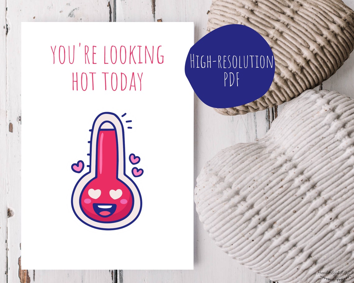 Printable Anniversary Card - You're Looking Hot Today Card - Love Card ...