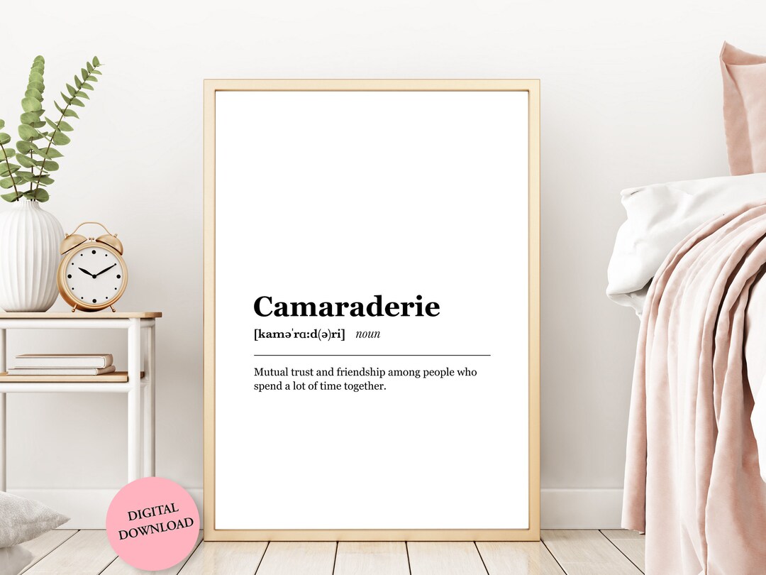 Camaraderie Printable Definition Print Wall Art . Gift - Etsy