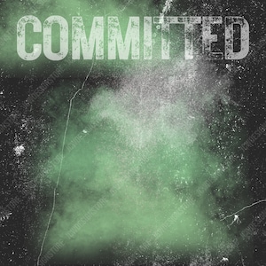 Distressed 'committed' Digital Backgrounds - Instant Download JPEG ...