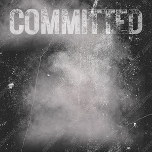 Distressed 'committed' Digital Backgrounds - Instant Download JPEG ...