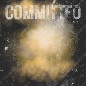 Distressed 'committed' Digital Backgrounds - Instant Download JPEG ...