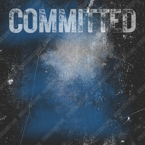 Distressed 'committed' Digital Backgrounds - Instant Download JPEG ...