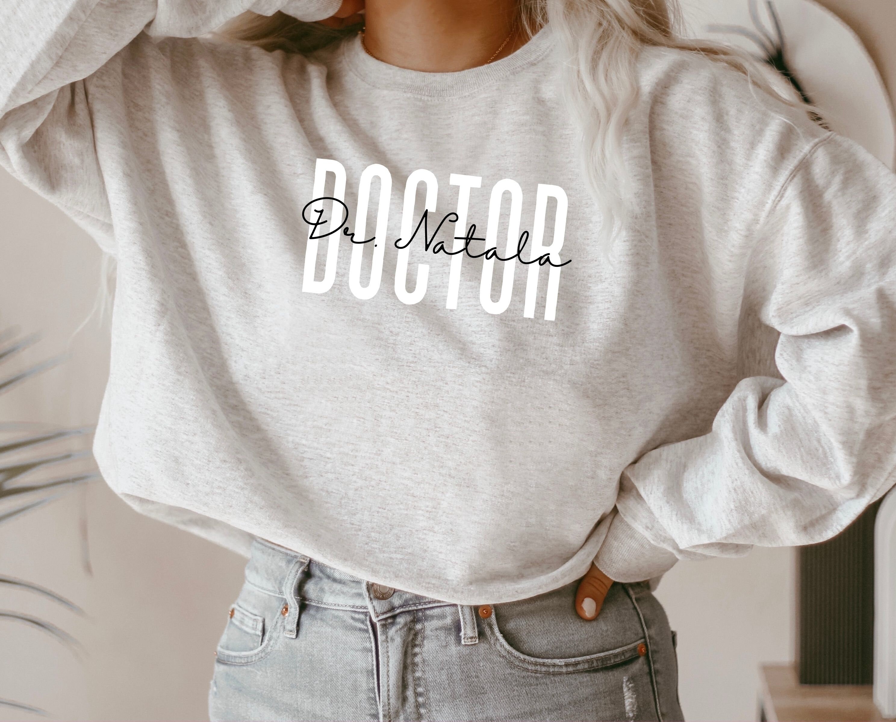 Personalized Doctor Sweatshirt Custom PHD Gift New Doctor - Etsy