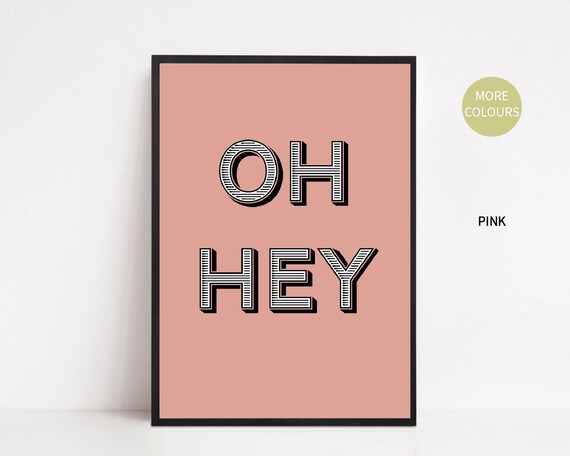 Pink A4 Oh Hey Welcome Poster Bright Colourful Hallway Art - Etsy