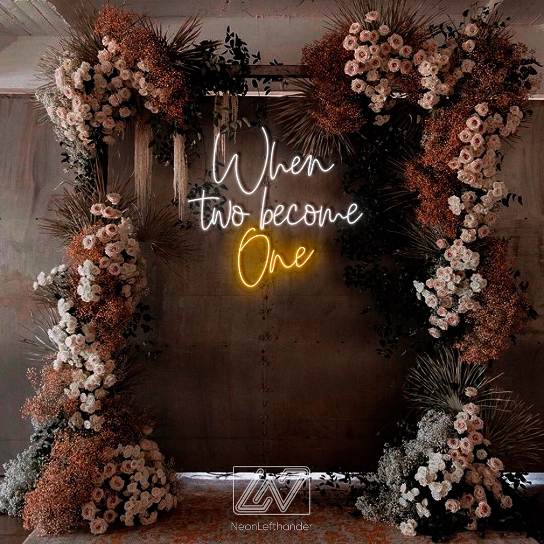 When Two Become One - LED Neon Sign,wedding Neon Sign,event Decor,photo ...