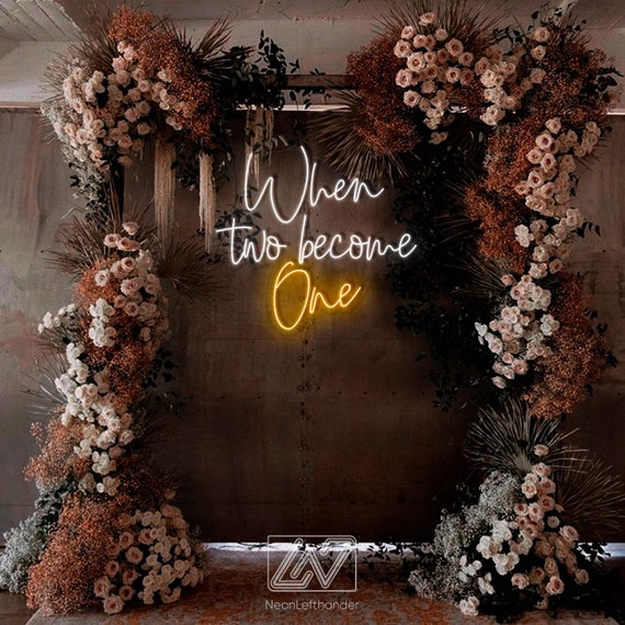 When Two Become One LED Neon Signwedding Neon Signevent - Etsy