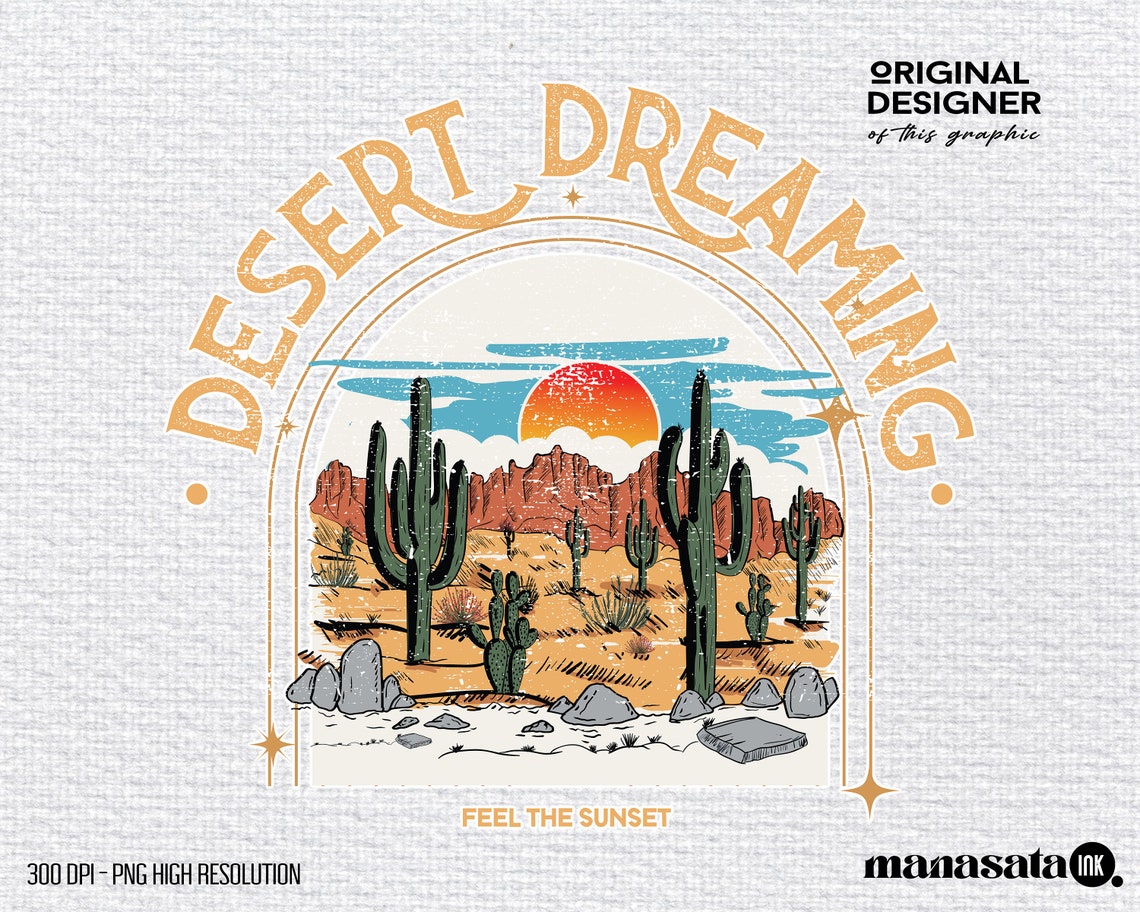 Cactus Png | Desert Sublimation | Shirt Design | Desert Dreaming Png ...