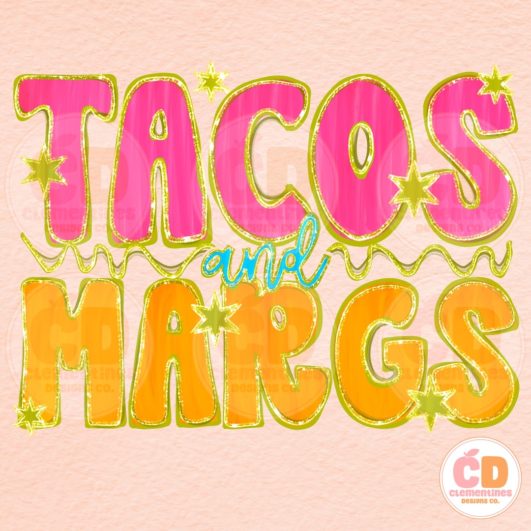 Tacos and Margs PNG – Mexican Food Summer Design (digital Download) - Etsy