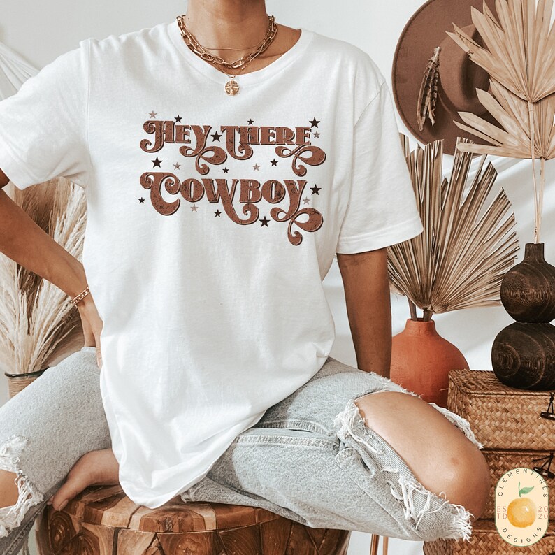 Hey There Cowboy PNG Sublimation Design Download Tshirt - Etsy
