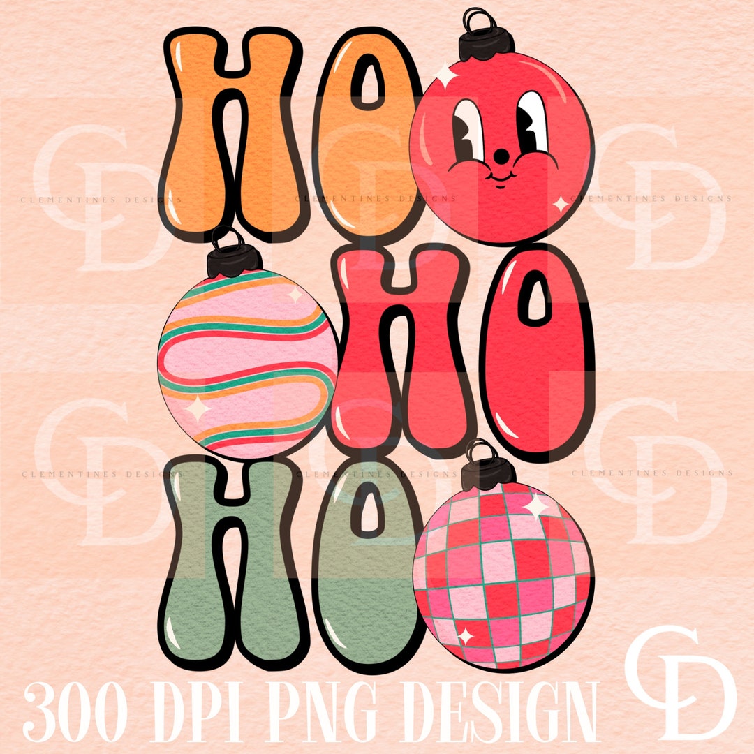 Ho Ho Ho Png Christmas Png,happy Holidays Png,christmas Sublimations ...