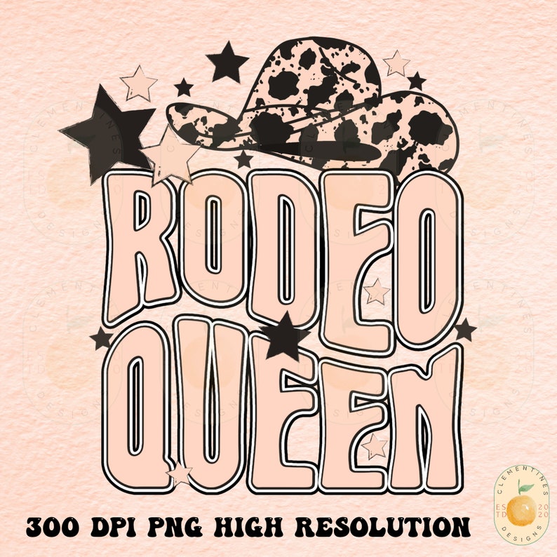 Rodeo Queen PNG: Western Cowgirl Sublimation Design (digital Download ...