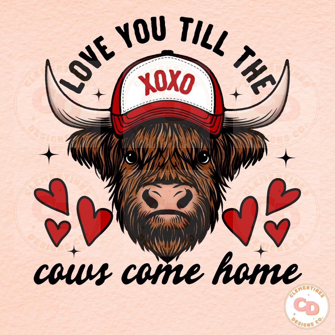 Valentine Cow PNG: Love You Till the Cows Come Home (digital Download ...