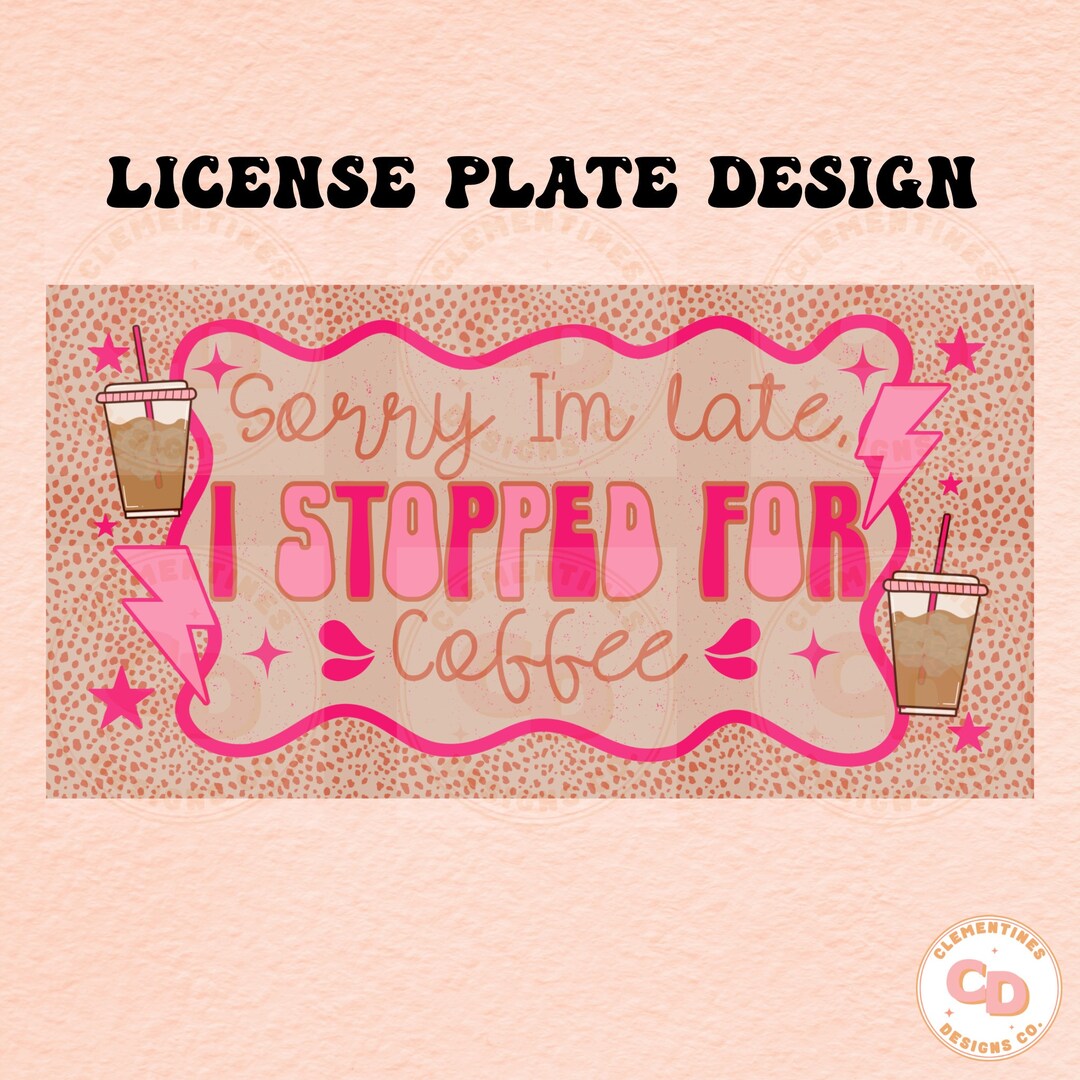 Coffee License Plate Sublimation Design: Funny Car Plate PNG (digital ...