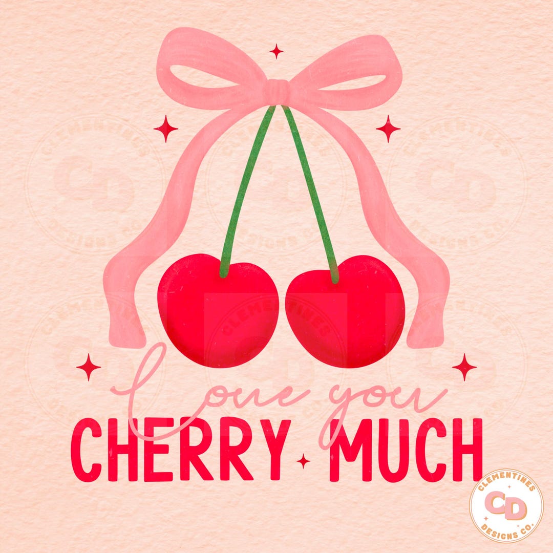 Love You Cherry Much PNG: Valentine's Day Design (digital Download) - Etsy