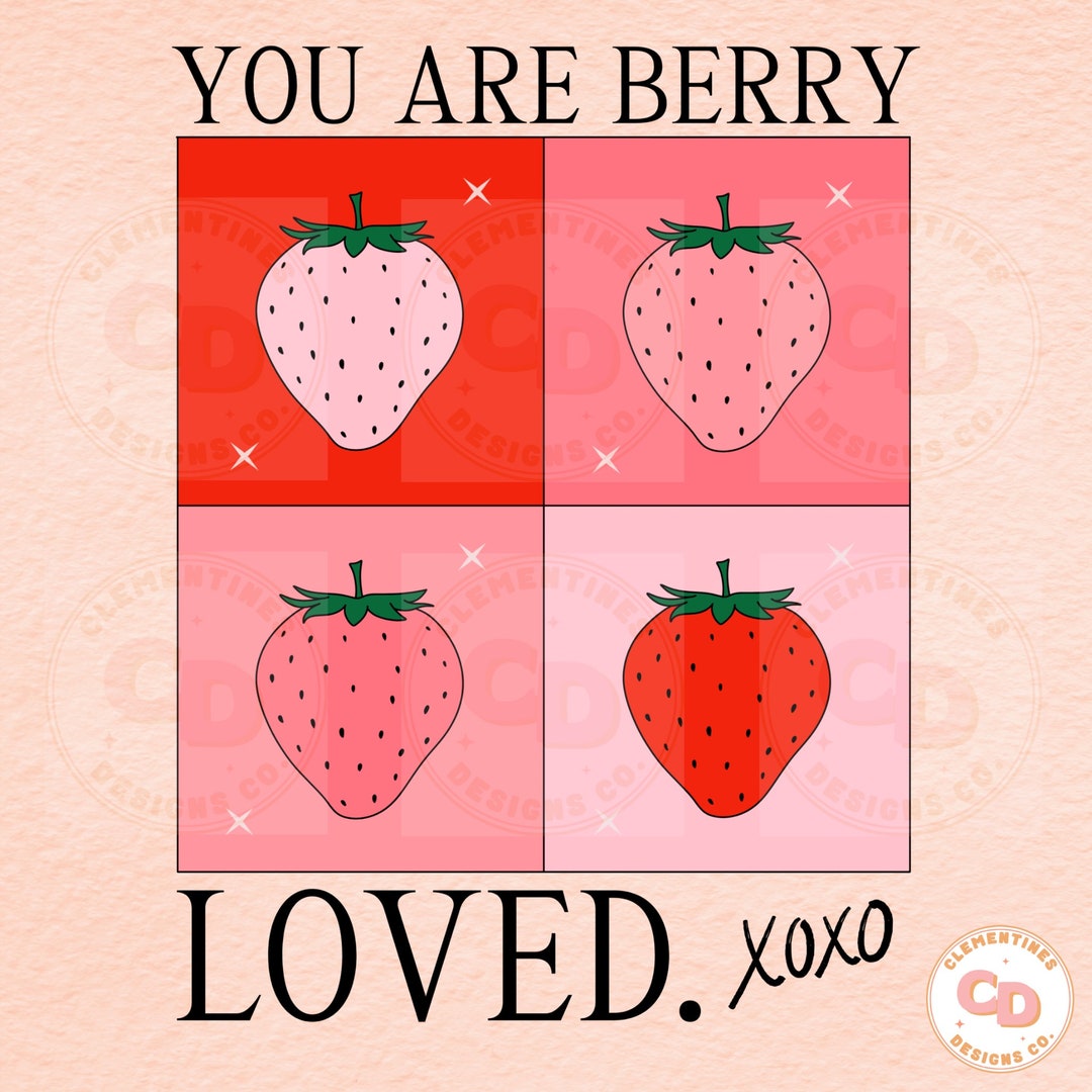 You Are Berry Loved PNG, Digital Download-happy Valentines Day Png ...