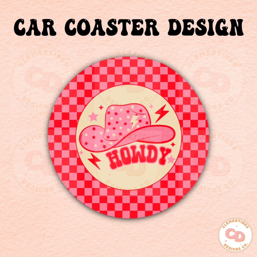 Howdy Car Coaster PNG Design,sublimation Png,car Coaster Sublimation ...