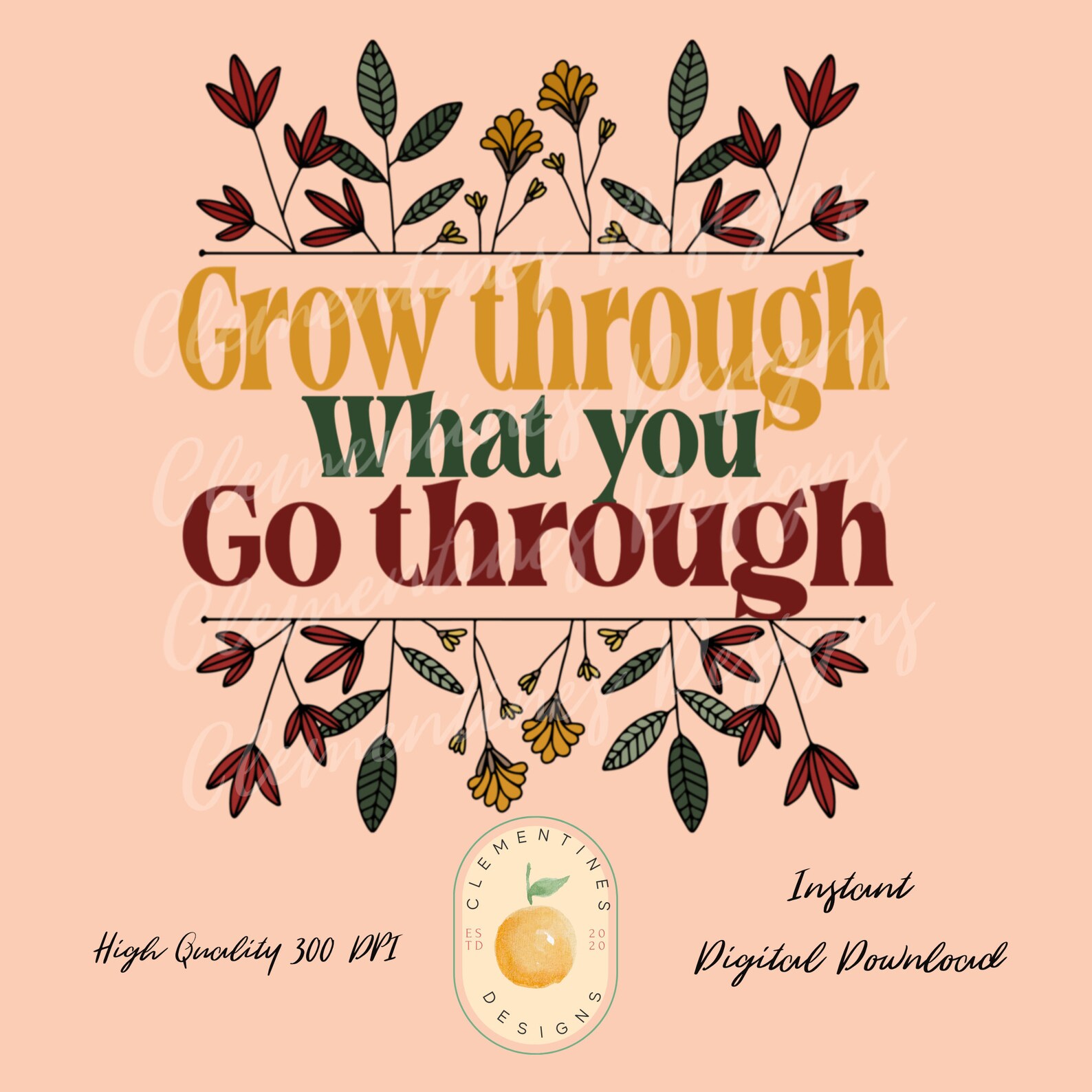 Grow through what you go through PNG-Sublimation Download | Etsy