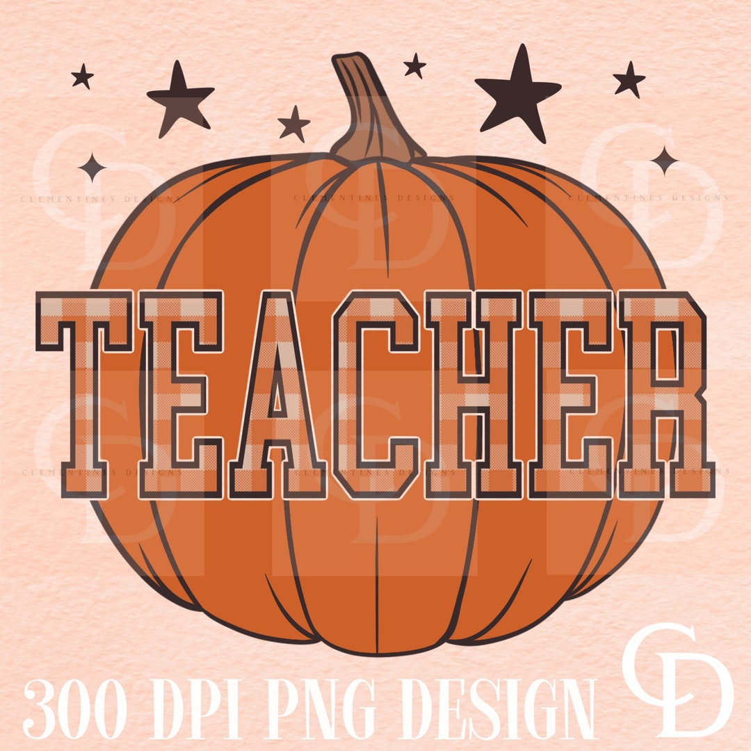 Teacher Png-sublimation Design,pumpkin Sublimation,teacher Design,fall ...