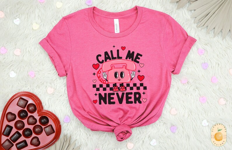 Call Me Never PNG Digital Download-happy Valentines Day - Etsy