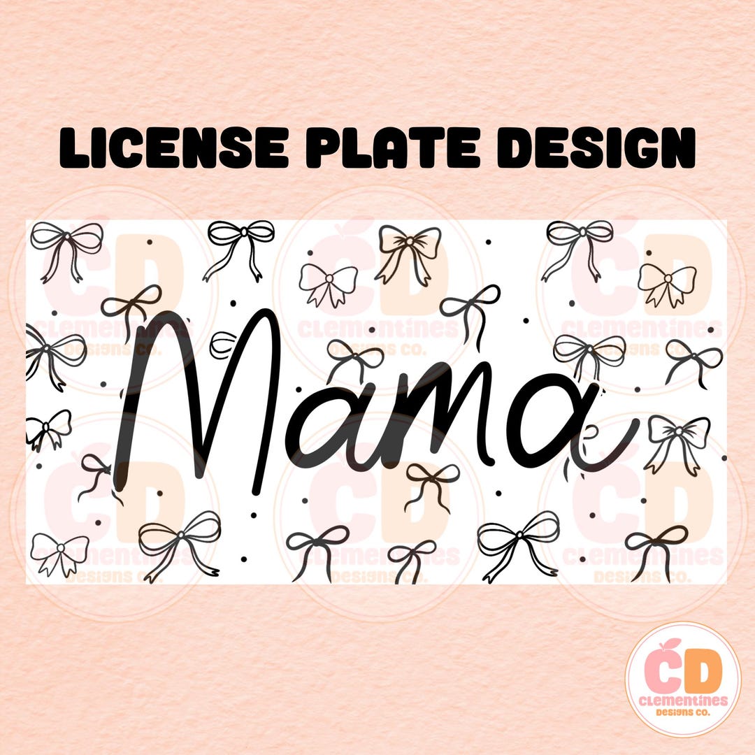 Coquette Mama License Plate PNG Design: Sublimation Car Plate (digital ...