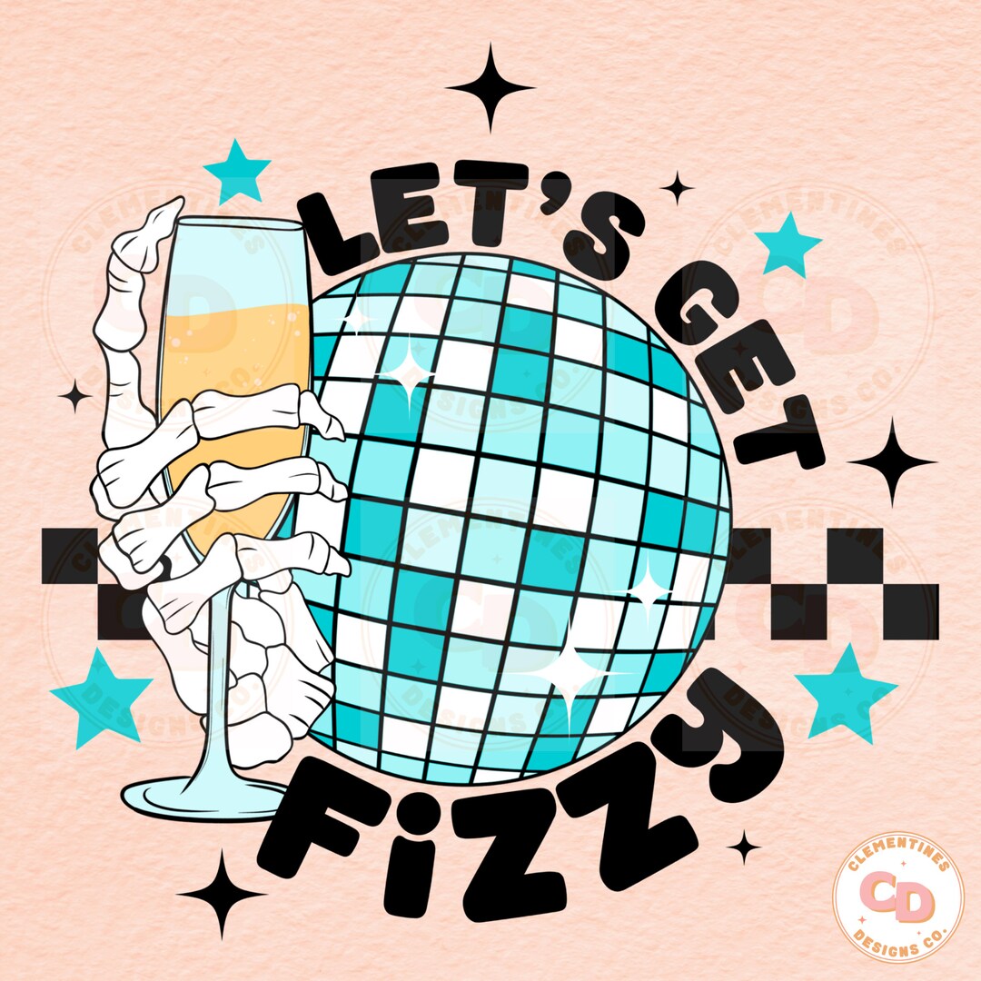 Let's Get Fizzy New Year Disco Ball PNG: Retro Y2K Design (digital ...