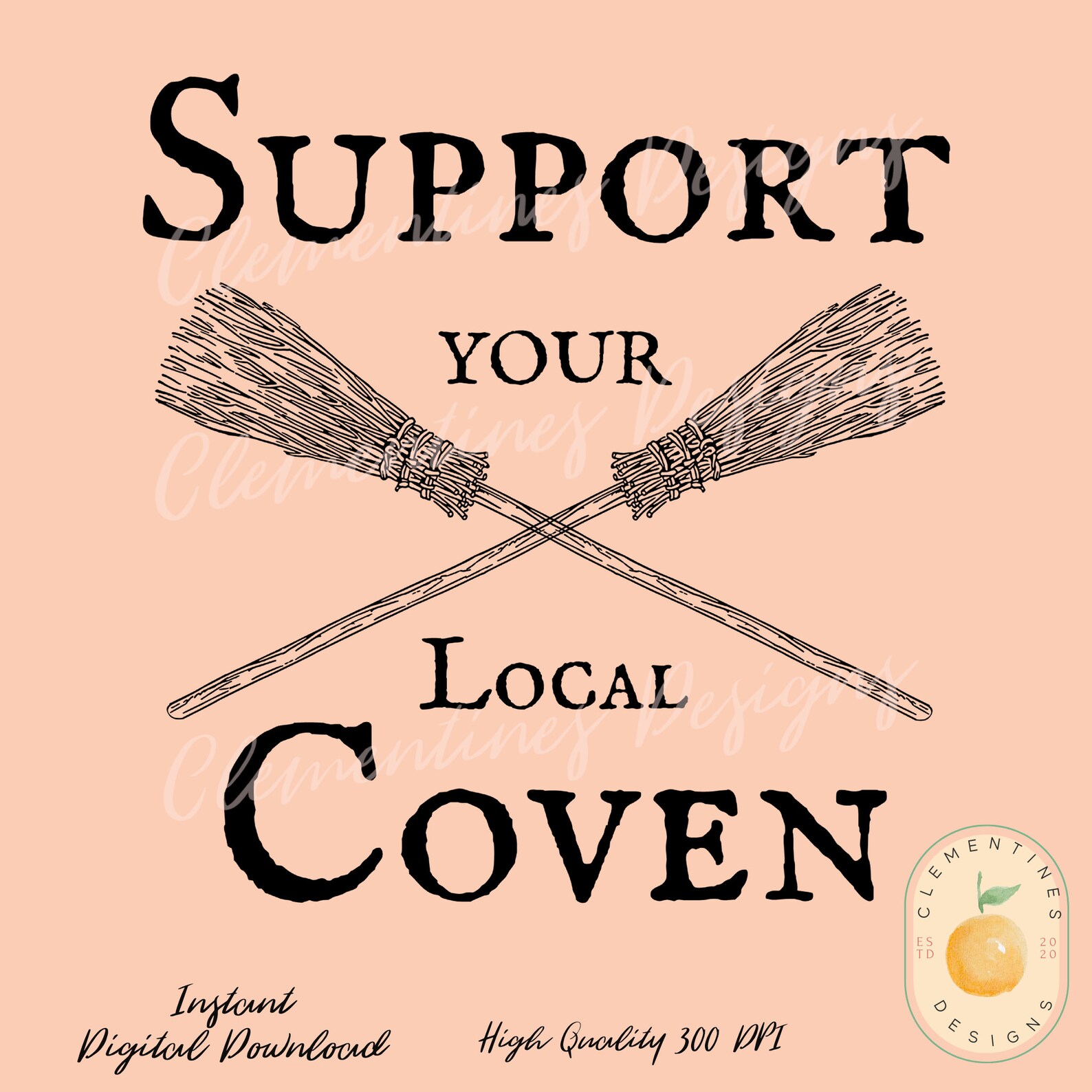 Support Your Local Coven Sublimation Digital | Etsy