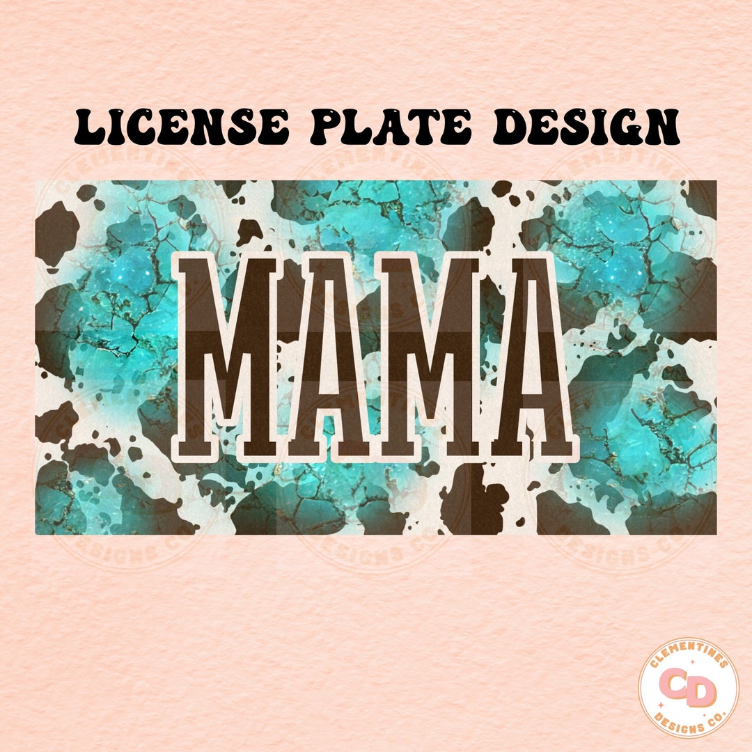 Cow Print Turquoise Mama License Plate Design (digital Download) - Etsy