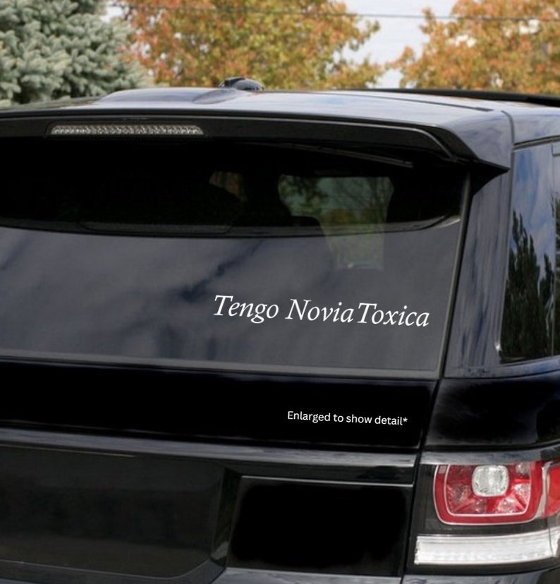 Tengo Novia Toxica Decal / Car/ Truck/accessories/decorations/decals ...