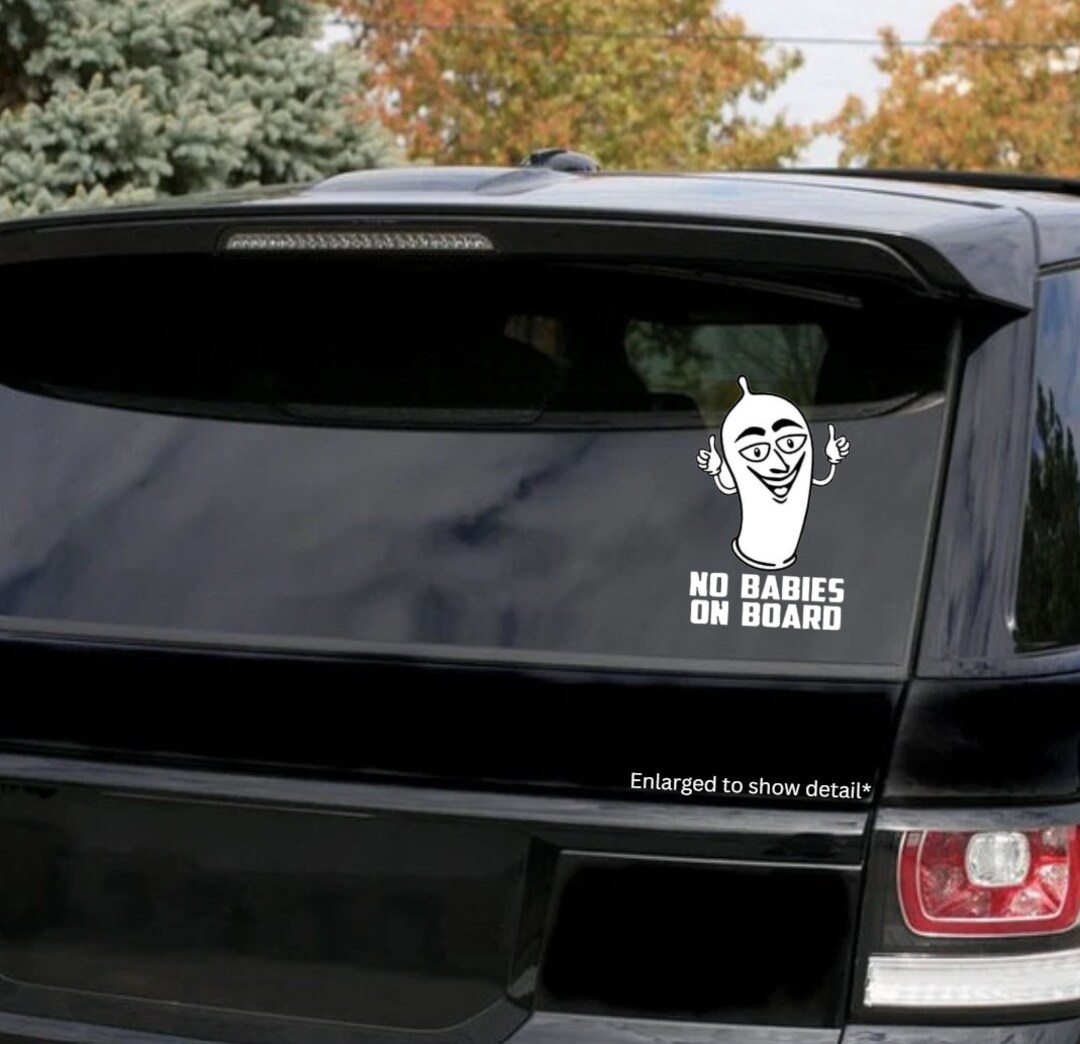 No Babies on Board Decal / Car Sticker/ Window Sticker/ Vinyl/ Trendy ...