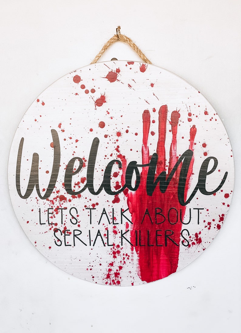 Welcome Let's Talk About Serial Killers Decorative - Etsy