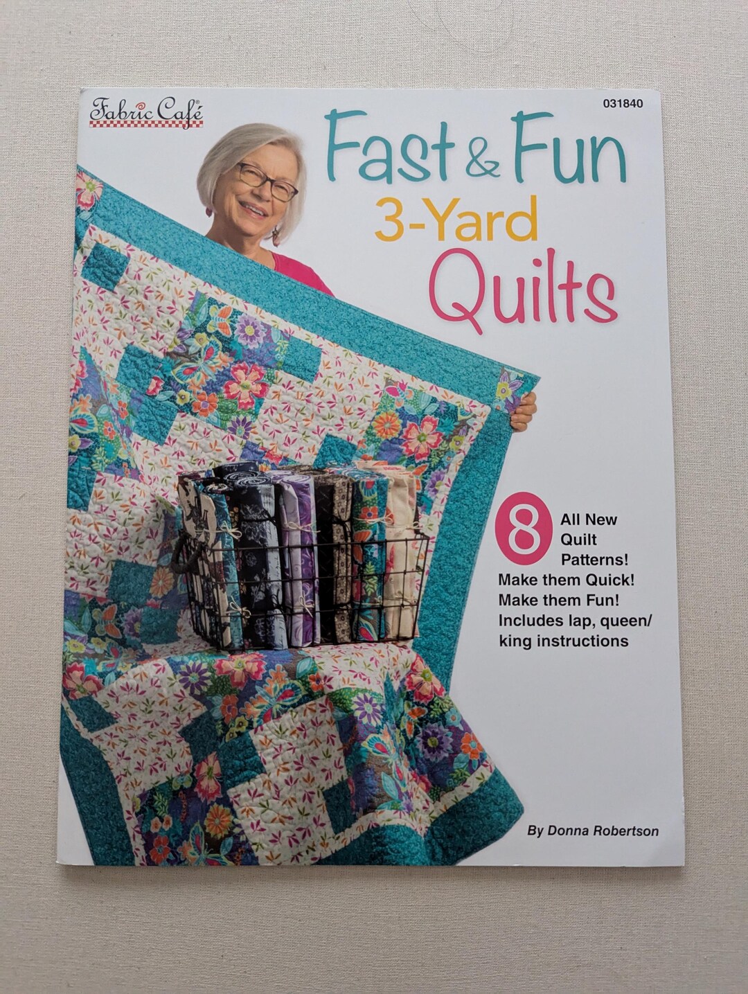 Fast & Fun 3-yard Quilts – Pattern Booklet – Fabric Café, Donna ...