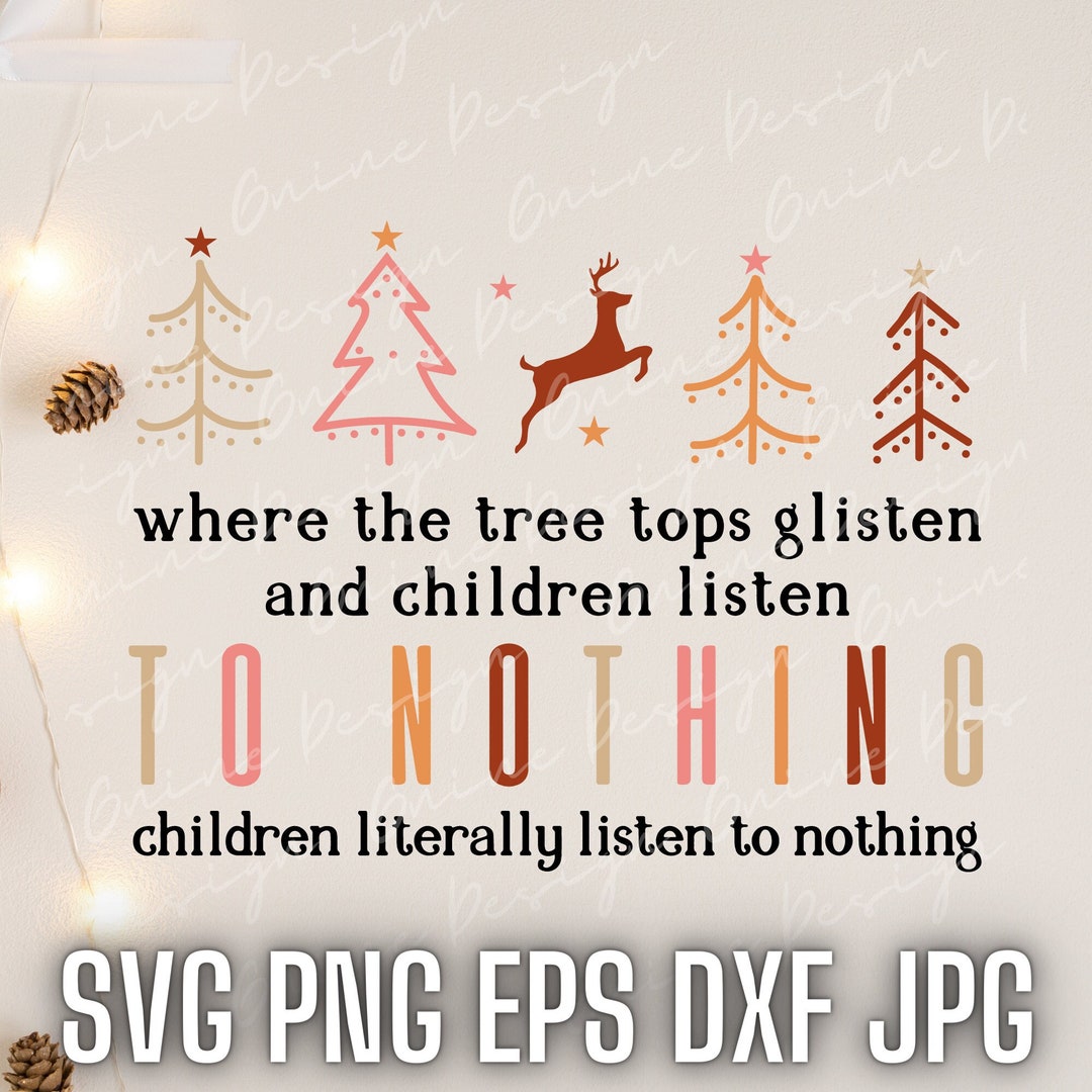 Colorful Children Listen to Nothing Svg PNG PDF, Sarcastic Christmas ...