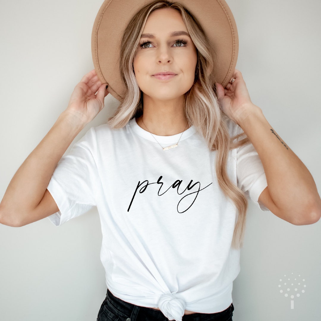 Pray Shirt, Pray Christian Tee, Pray Tshirt, Pray Church Shirts ...