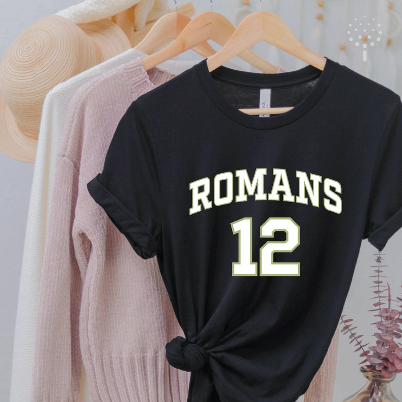 Romans 12 Bible Scripture Christian Shirt, College Style Christian ...