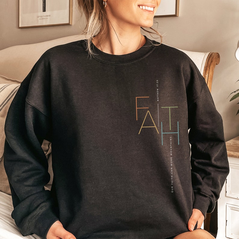 Matthew 17:20 Faith Bible Verse Christian Sweatshirts - Etsy