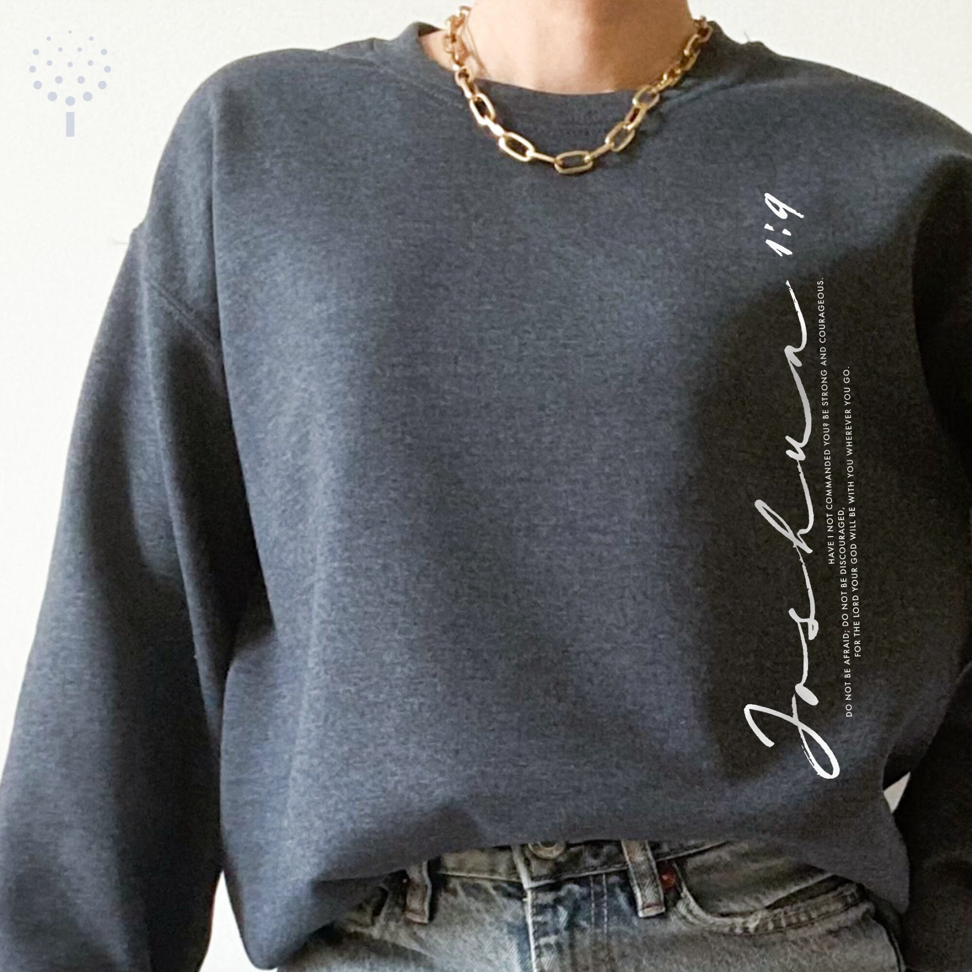Joshua 1:9 Bible Verse Christian Sweatshirts, Christian Apparel ...