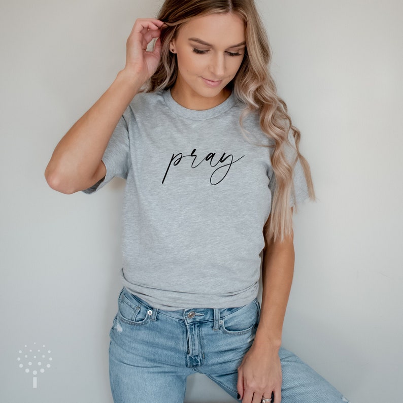 Pray Shirt, Pray Christian Tee, Pray Tshirt, Pray Church Shirts ...