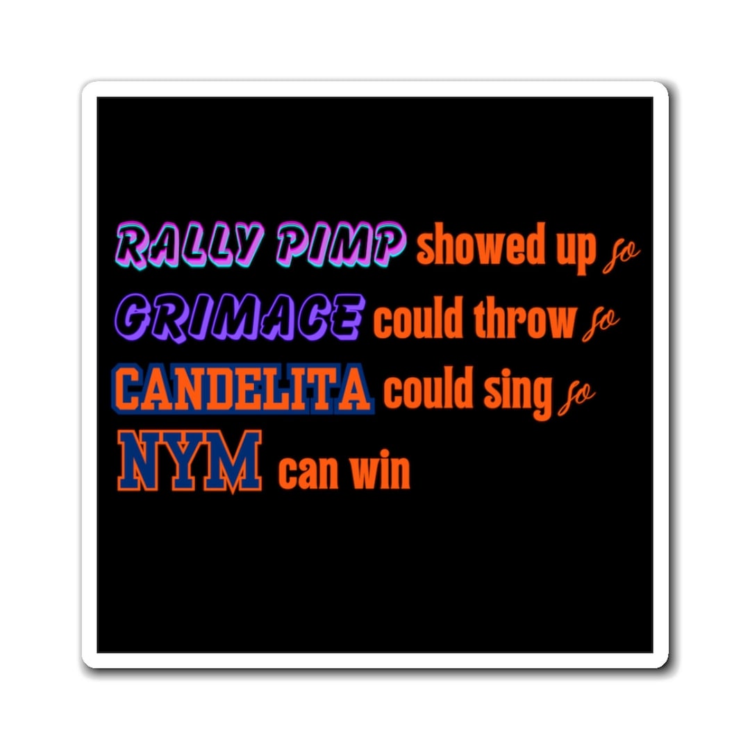 NY Mets Winning Streak Rally Pimp, Grimace, Candelita Magnets ...