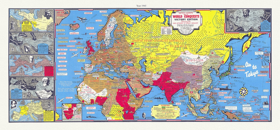 WW II, Dated Events Map of World Conquests, 1945, S. Turner Auth., Map ...
