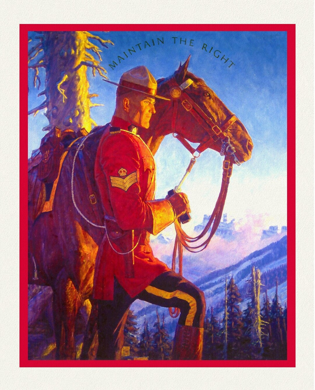 RCMP, Maintain the Right, Ver. VIII, Poster on Heavy Cotton Canvas, 50 ...
