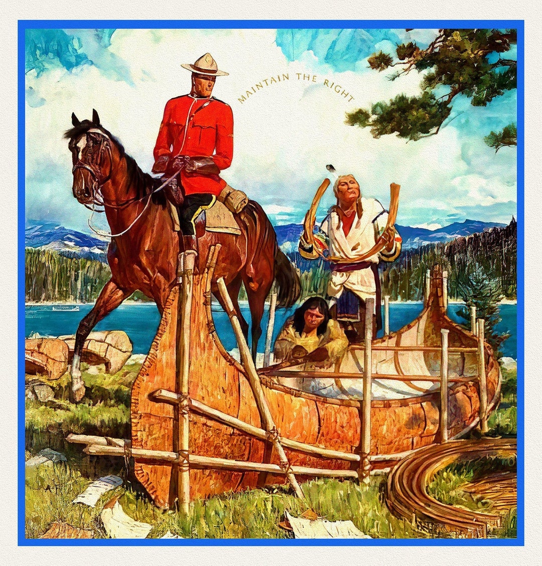 RCMP, Maintain the Right, Ver. VII, Poster on Heavy Cotton Canvas, 50 X ...