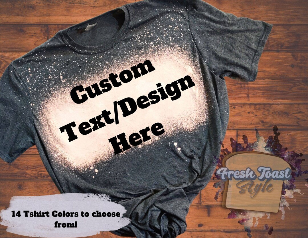Custom Bleached Tshirt | Your Design | Sublimation Bleached Tshirt - Etsy