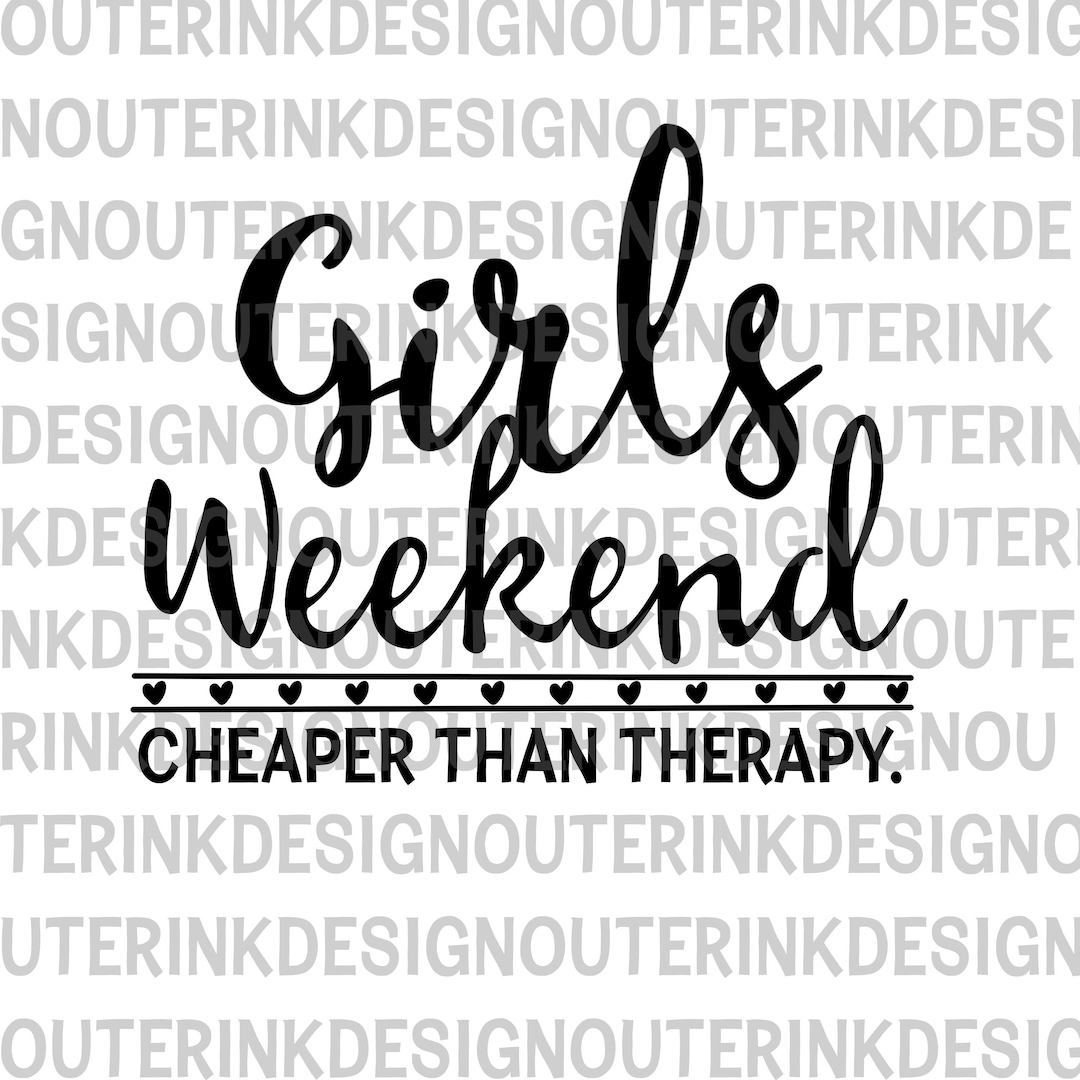 Girls Weekend Png. Funny Png. Girls Png. Ladies Weekend Png. - Etsy