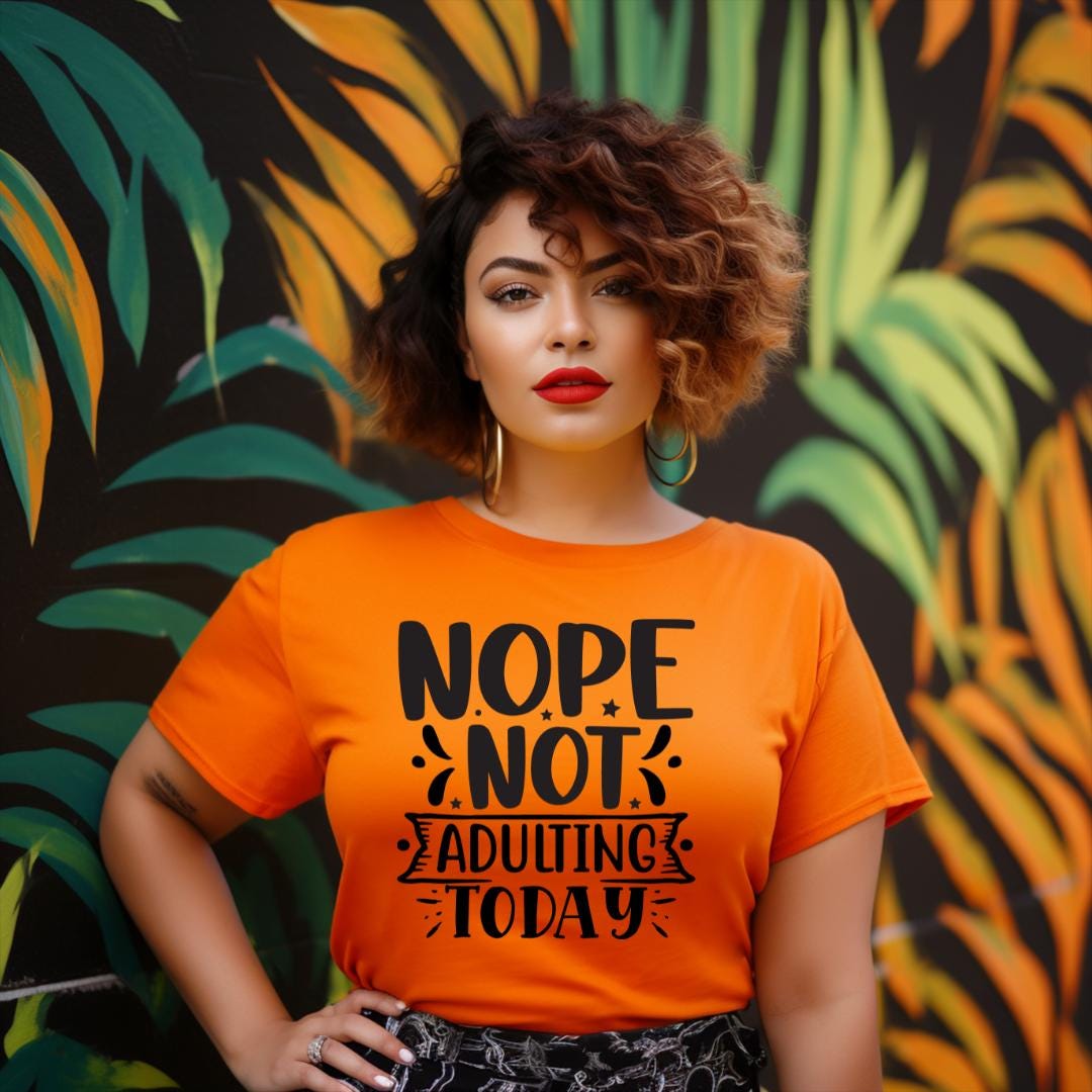 Nope Not Adulting Today PNG, Sarcastic Quote (digital Download) - Etsy
