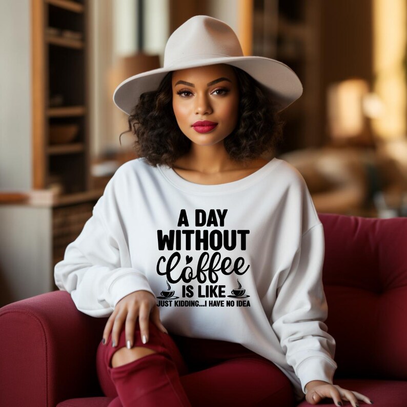 A Day Without Coffee is Like, PNG, Coffee Addicts, Coffee Lovers ...