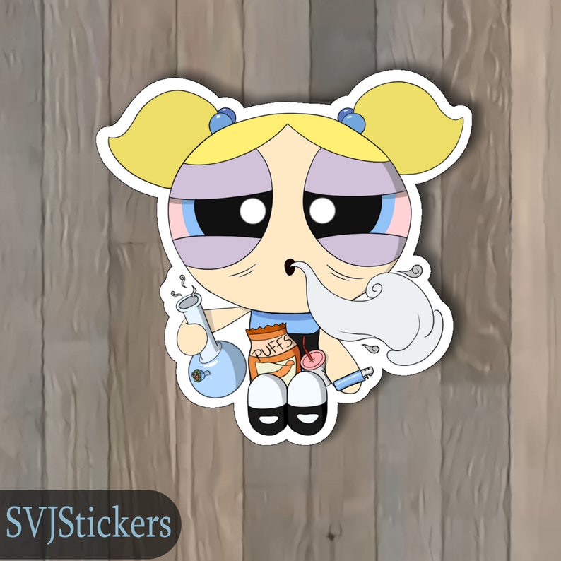 Powerpuff Girls Stoned Vinyl Sticker Set Weed Stickers | Etsy