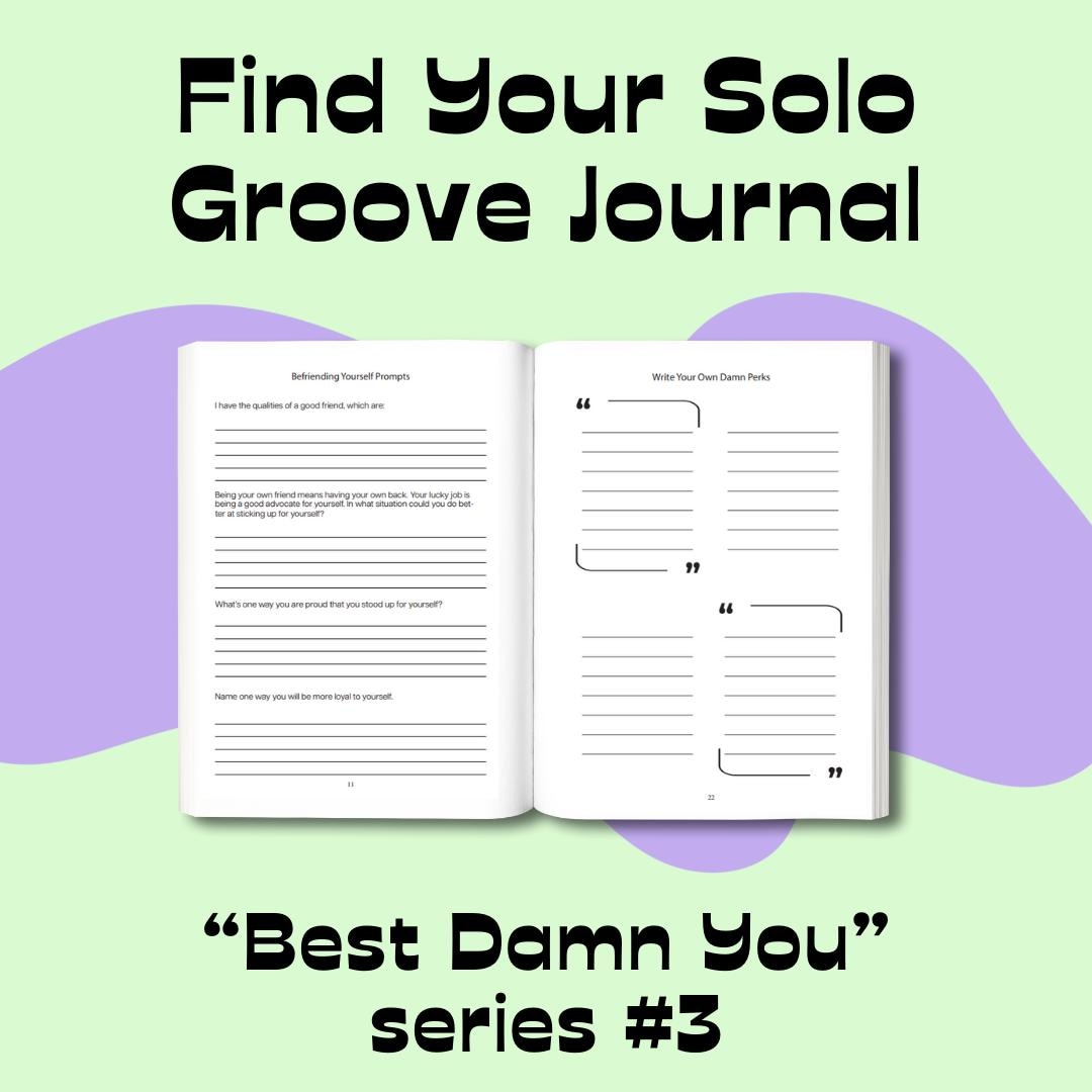 Find Your Solo Groove Journal, Best Damn You Journal Series | Digital ...