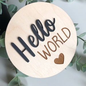 Hello World Disc 4 Round Wooden Baby Sign Birth Sign Birth Announcement ...