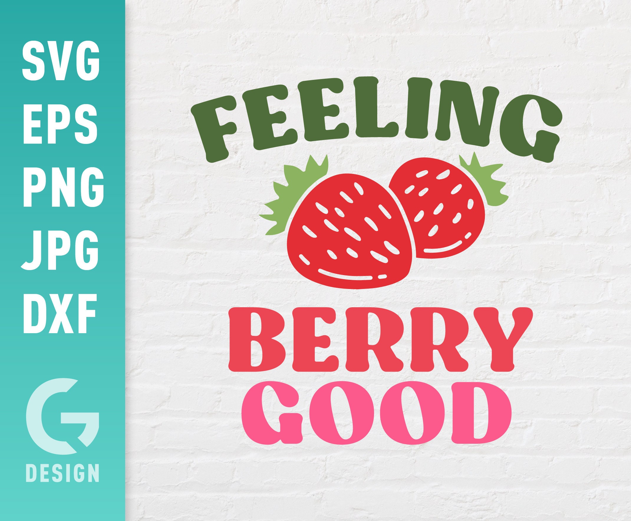 Feeling Berry Good SVG File Png Jpg Dxf Easy to Cut Files - Etsy Hong Kong
