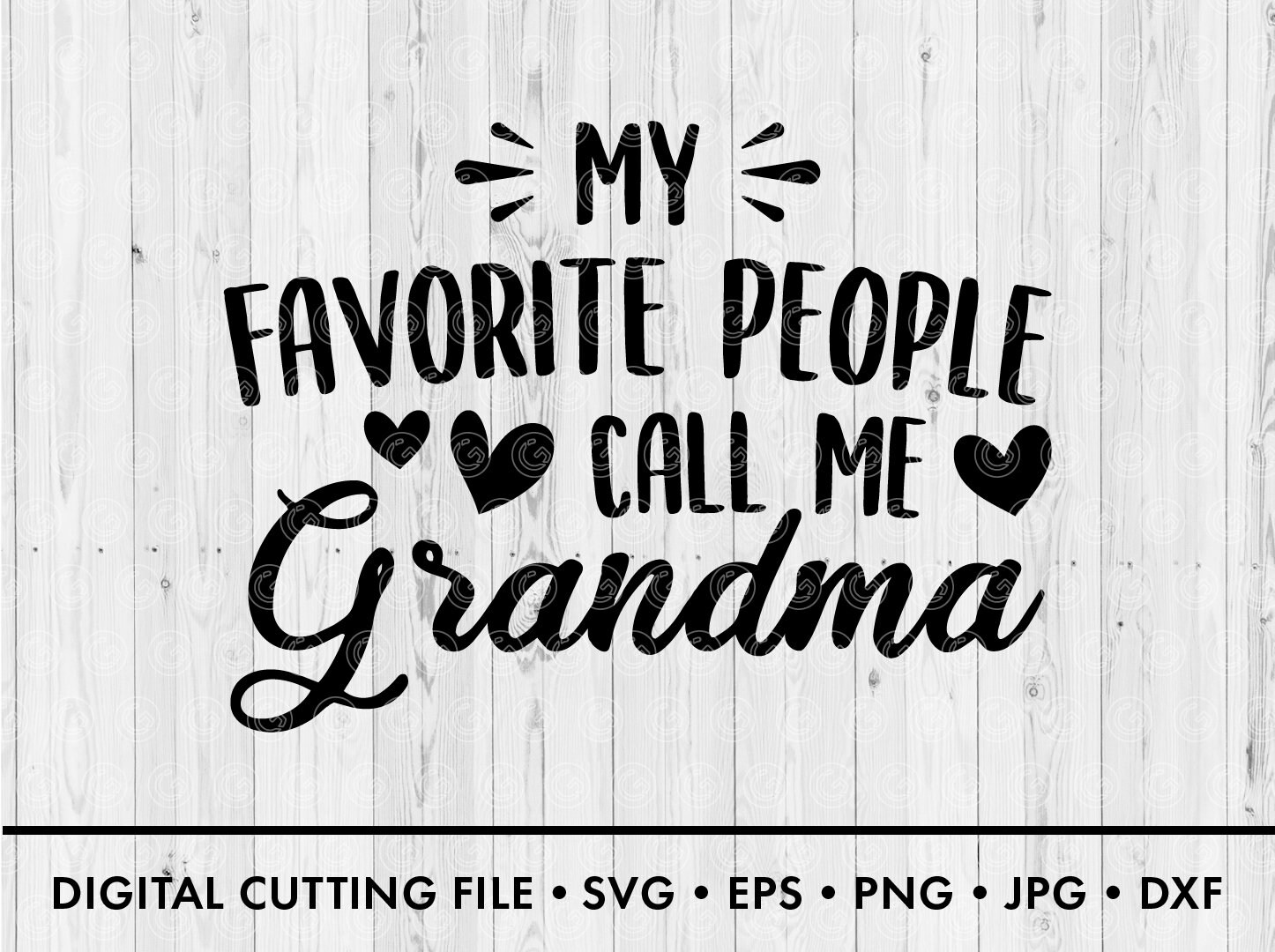 My Favorite People Call Me Grandma Svg File Png Dxf Easy Etsy Denmark